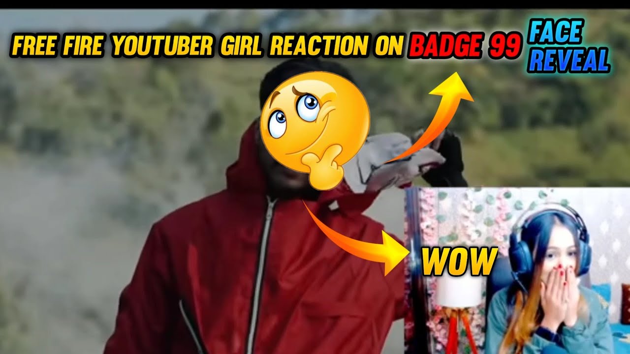 Badge 99 face reveal reaction of beautiful youtuber girl😱😍 - YouTube
