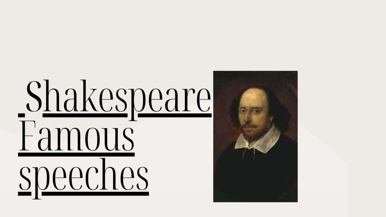 William Shakespeare Famous Speeches - YouTube