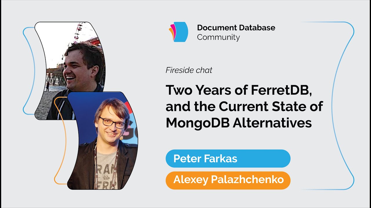 The Current State of MongoDB Alternatives, and 2Y of FerretDB | Peter ... The Current State of MongoDB Alternatives, and 2Y of FerretDB | Peter ...