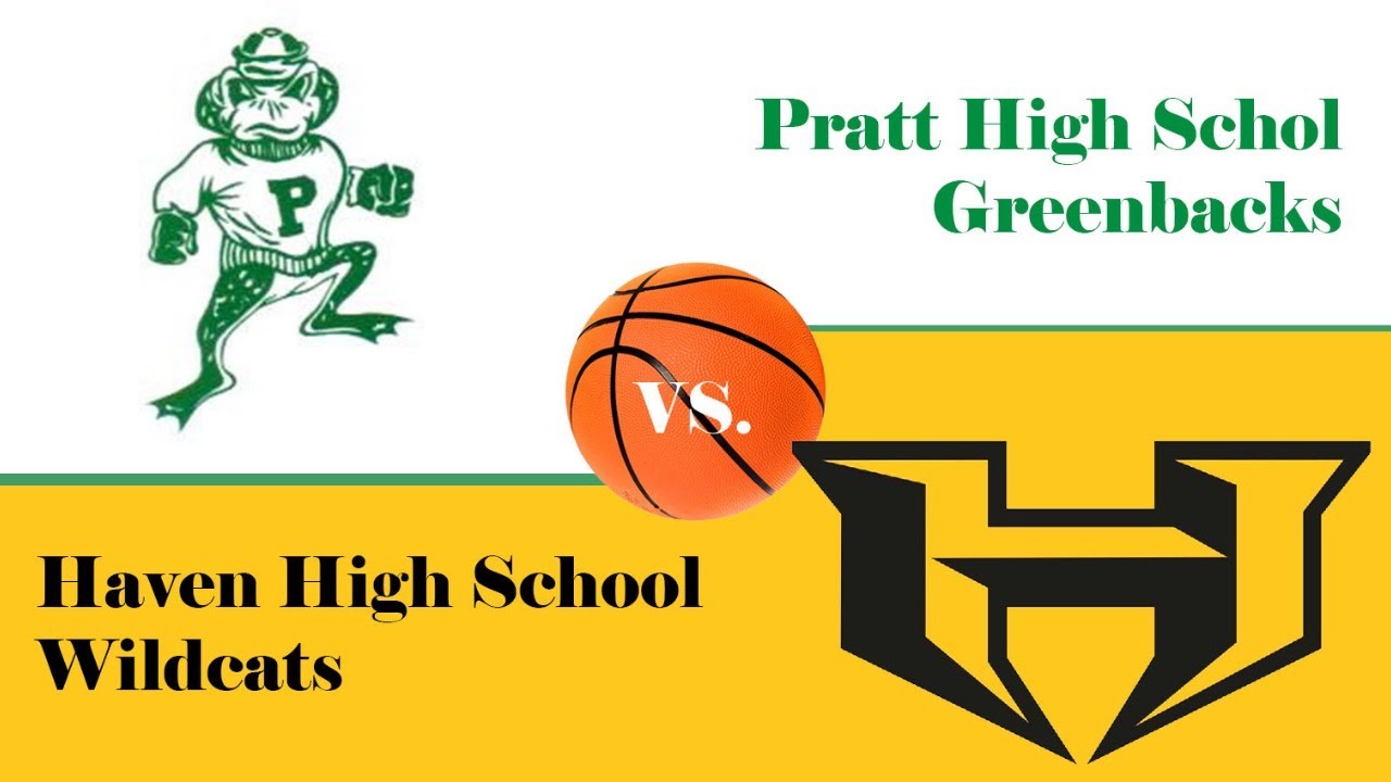 Haven Wildcats vs. Pratt Greenbacks - Boys and Girls Basketball 2/6/20 ...