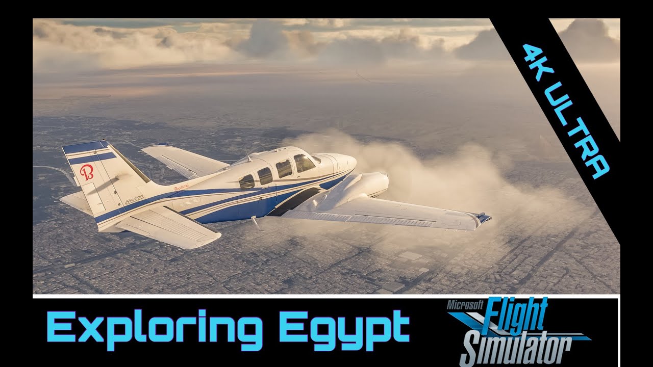 Microsoft Flight Simulator 2020 | Egypt Sight Seeing | Ultra 4K Quality ...