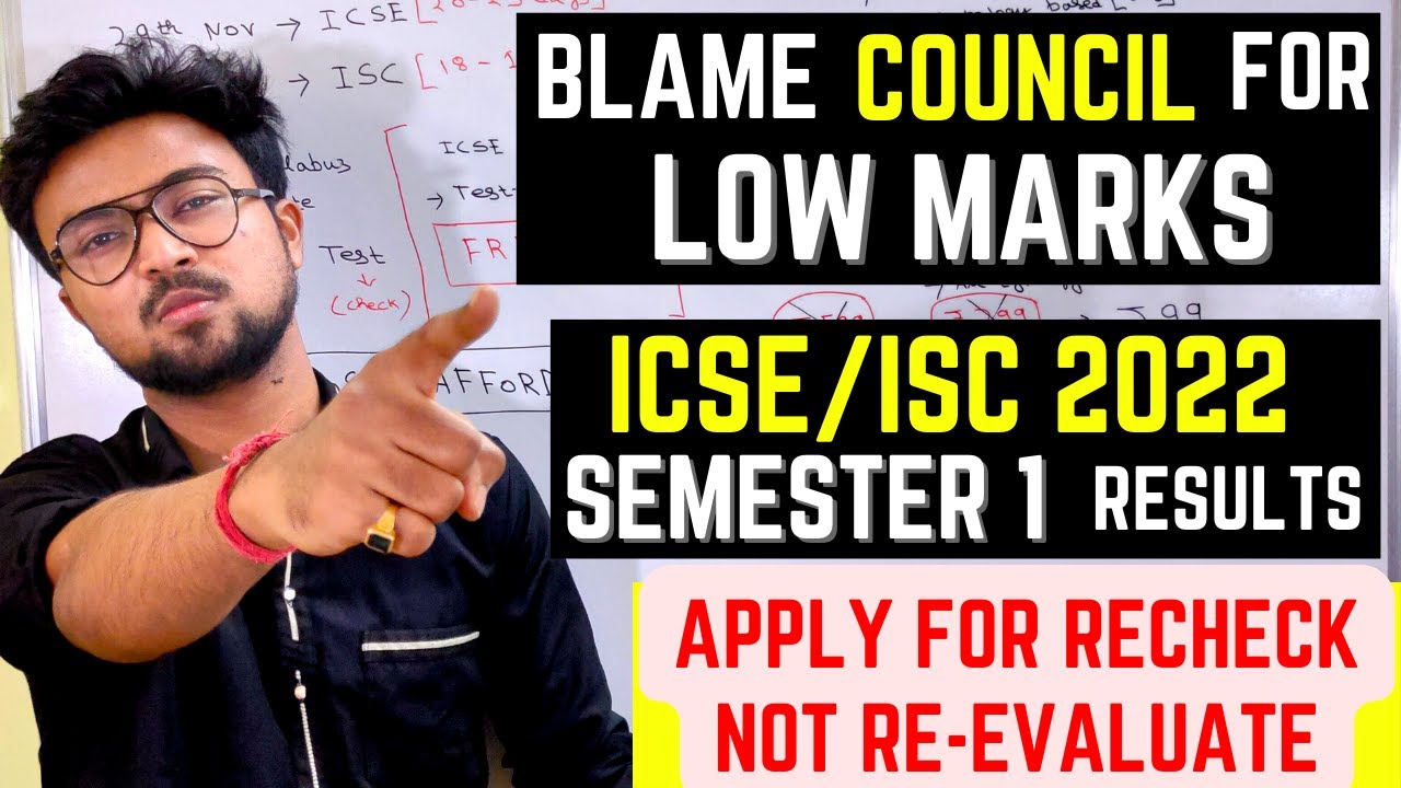 What are the reasons behind LOW MARKS in ICSE/ISC 2022 Semester 1 ...