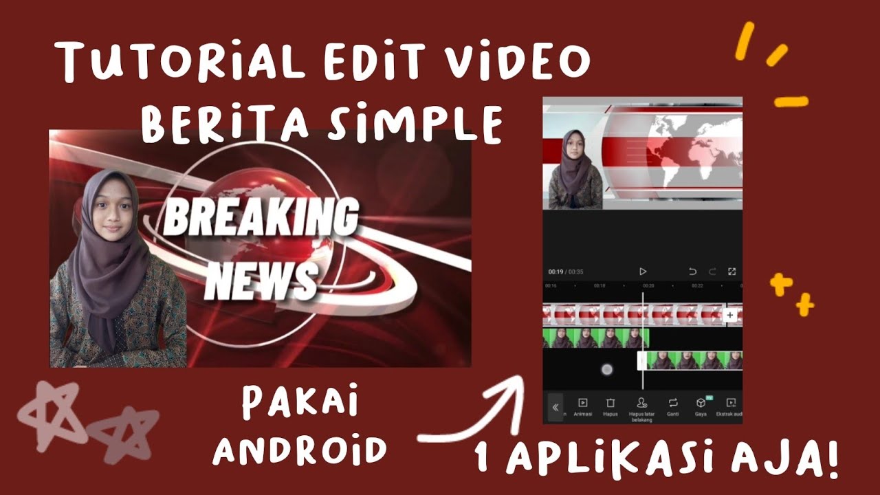 TUTORIAL EDIT VIDEO BERITA SIMPEL, HANYA MENGGUNAKAN ANDROID + 1 ...
