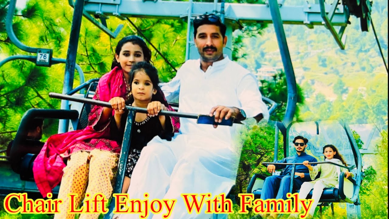 Chair Lift Enjoy With Family / Ladla Jutt Vlog🤭👩🏻‍🦰👱🏻‍♀️😲 - YouTube