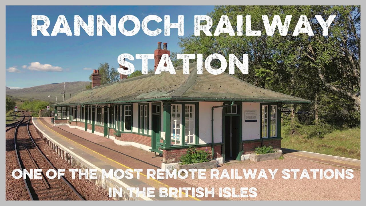 Rannoch Railway Station | Kinloch Rannoch | Scotland - YouTube