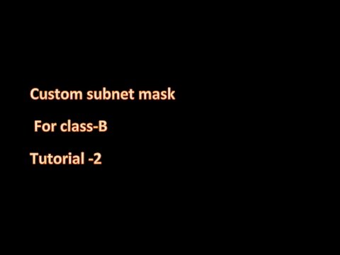Custom subnet mask For class-B Tutorial -2 - YouTube