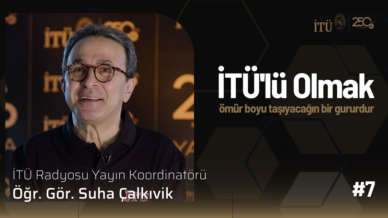 İTÜ'lü Olmak | Suha Çalkıvik - YouTube