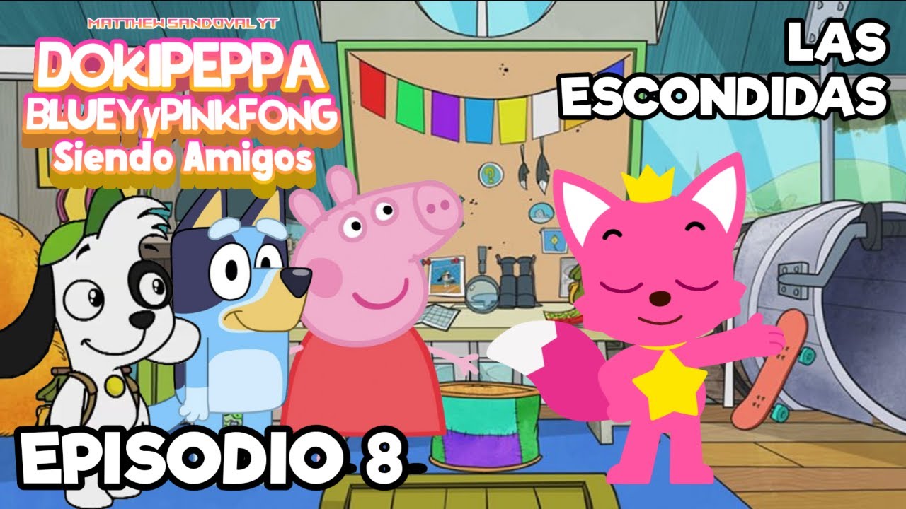 Doki Peppa Bluey y Pinkfong Siendo Amigos T1 Ep8: Las Escondidas - YouTube