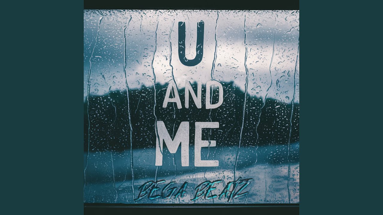 U and Me - YouTube