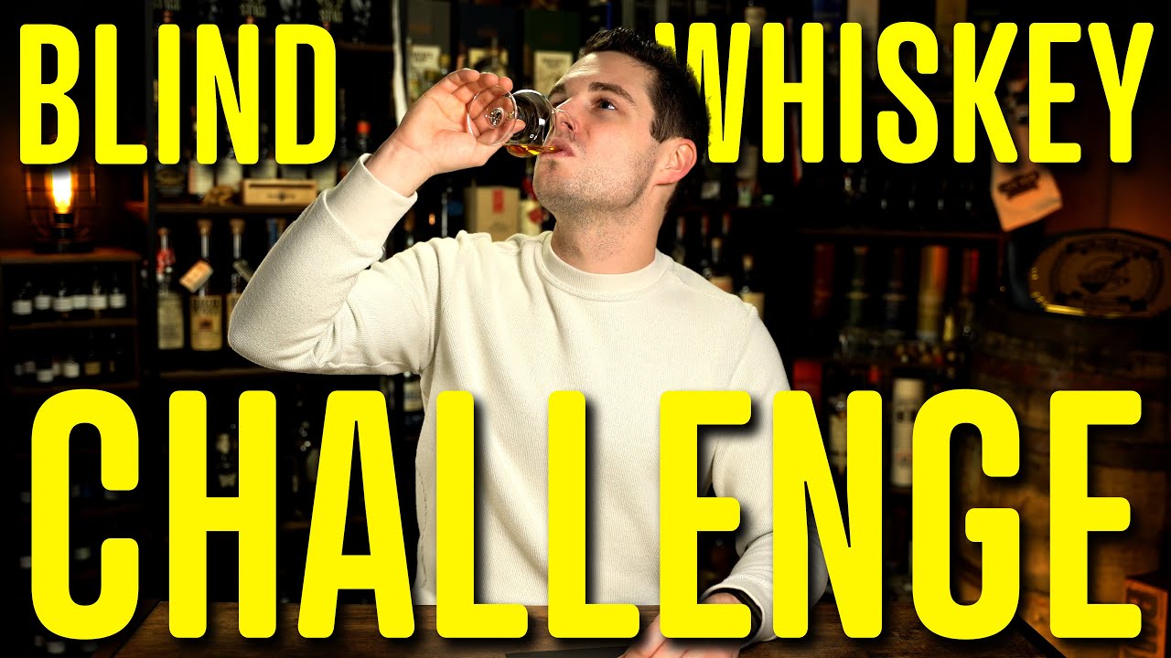 BLIND WHISKEY CHALLENGE! Can I GUESS the BOTTLE?! - YouTube