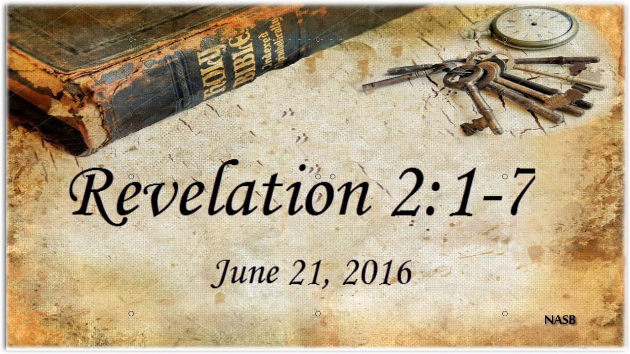 Revelation Chapter 2 Verses 1 7 Bible Study YouTube