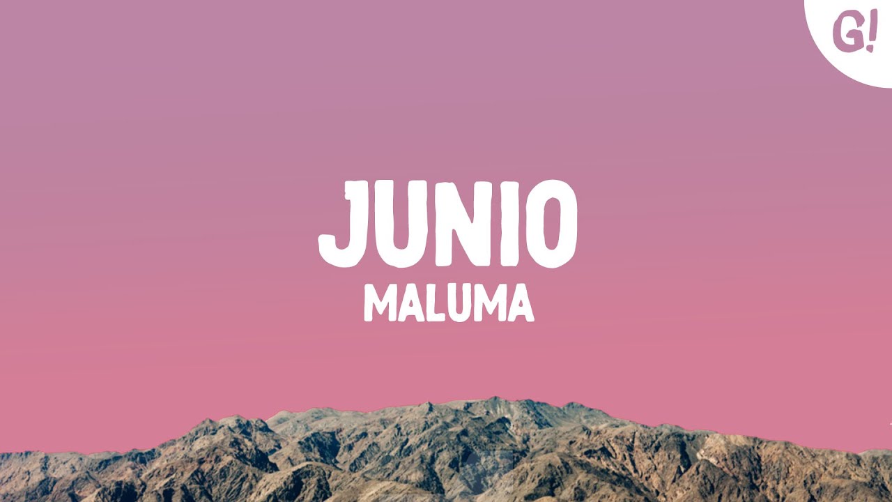 Maluma - Junio (Letra/Lyrics) - YouTube
