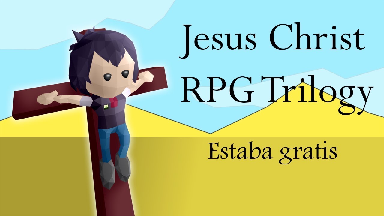 Jesus Christ RPG Trilogy | Estaba Gratis (#0) - YouTube