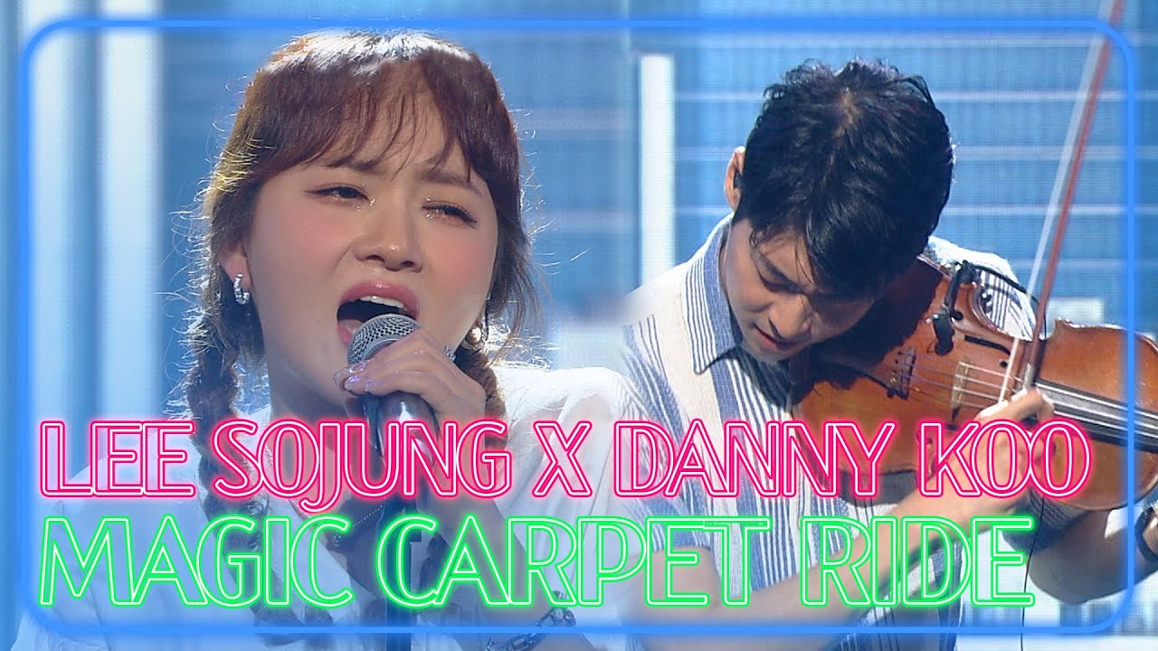 [4K] Lee SoJung X Danny Koo - Magic Carpet Ride - YouTube