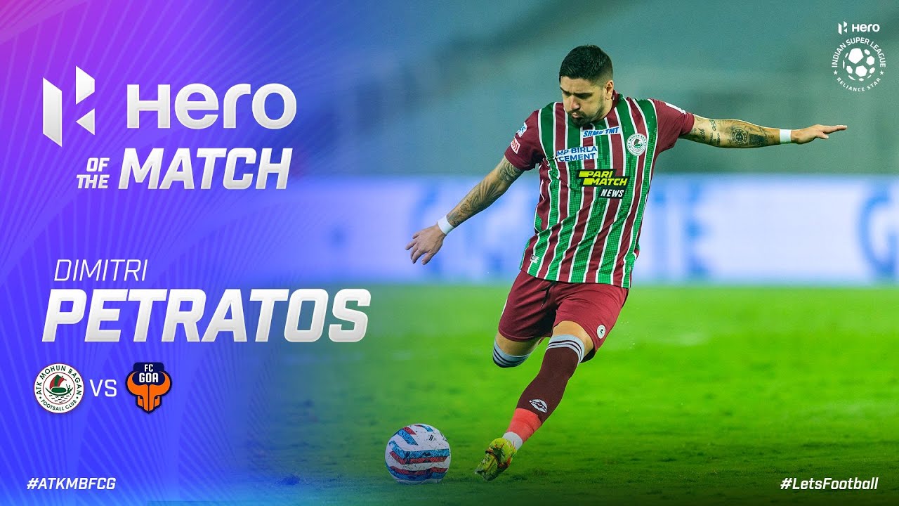 Hero of the Match - Dimitri Petratos | ATK Mohun Bagan 2-1 FC Goa | MW ...
