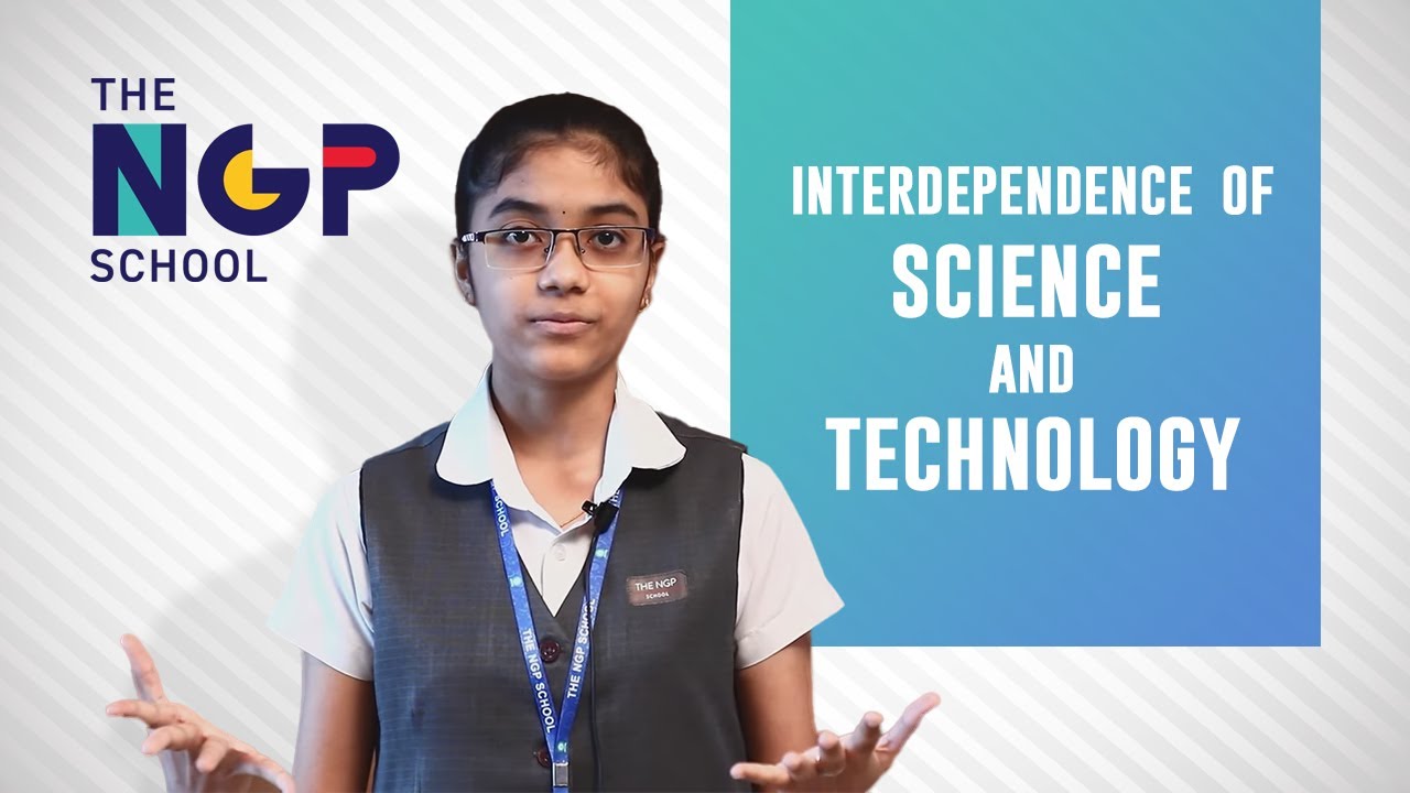 Student Talk Series #9 | Interdependence of Science and Technology ...