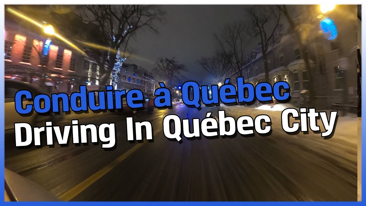 Conduire à Québec (Driving in Québec City) - Décembre 2020 - Partie II ...