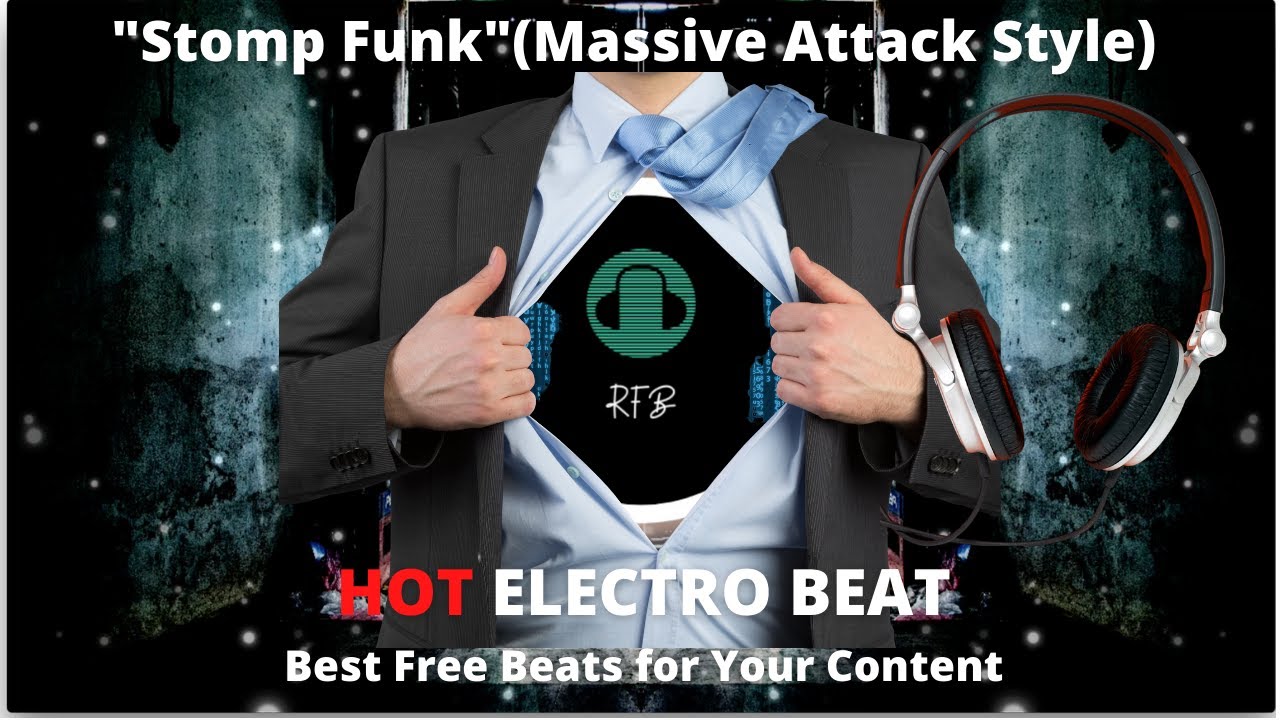 Free Music | Electro Beat | "Stomp Funk" [Massive Attack Style Beat ...