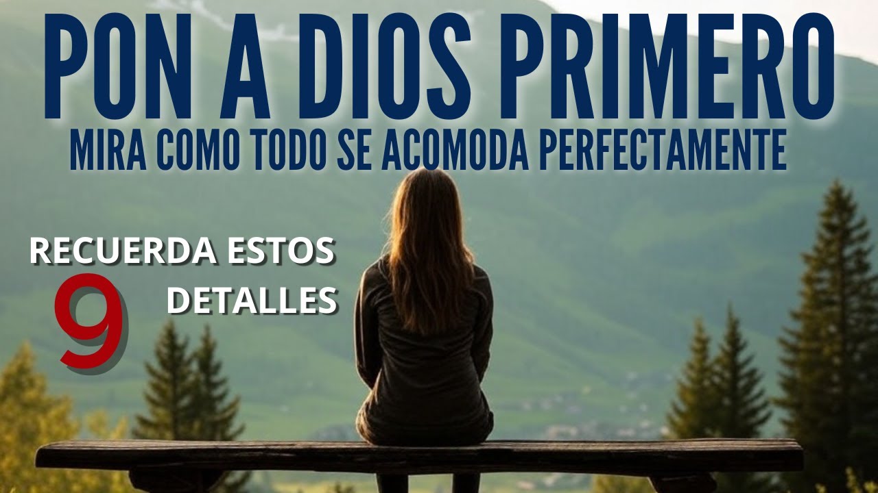 PON A DIOS PRIMERO en tu vida, y tu vida nunca será igual (Motivación ...