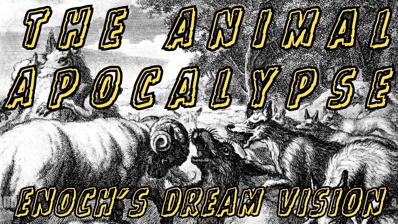 Enoch's Vision: The Animal Apocalypse - YouTube