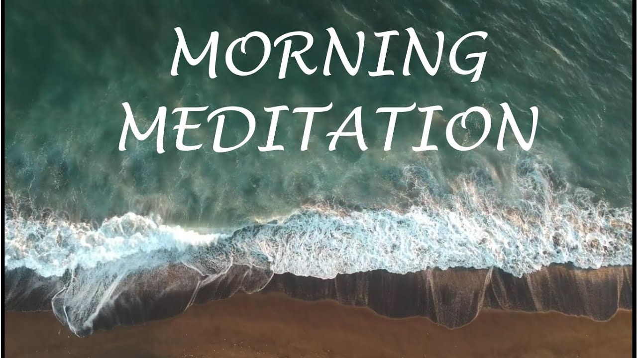 Morning Meditation | Positive Energy | Good Morning - YouTube