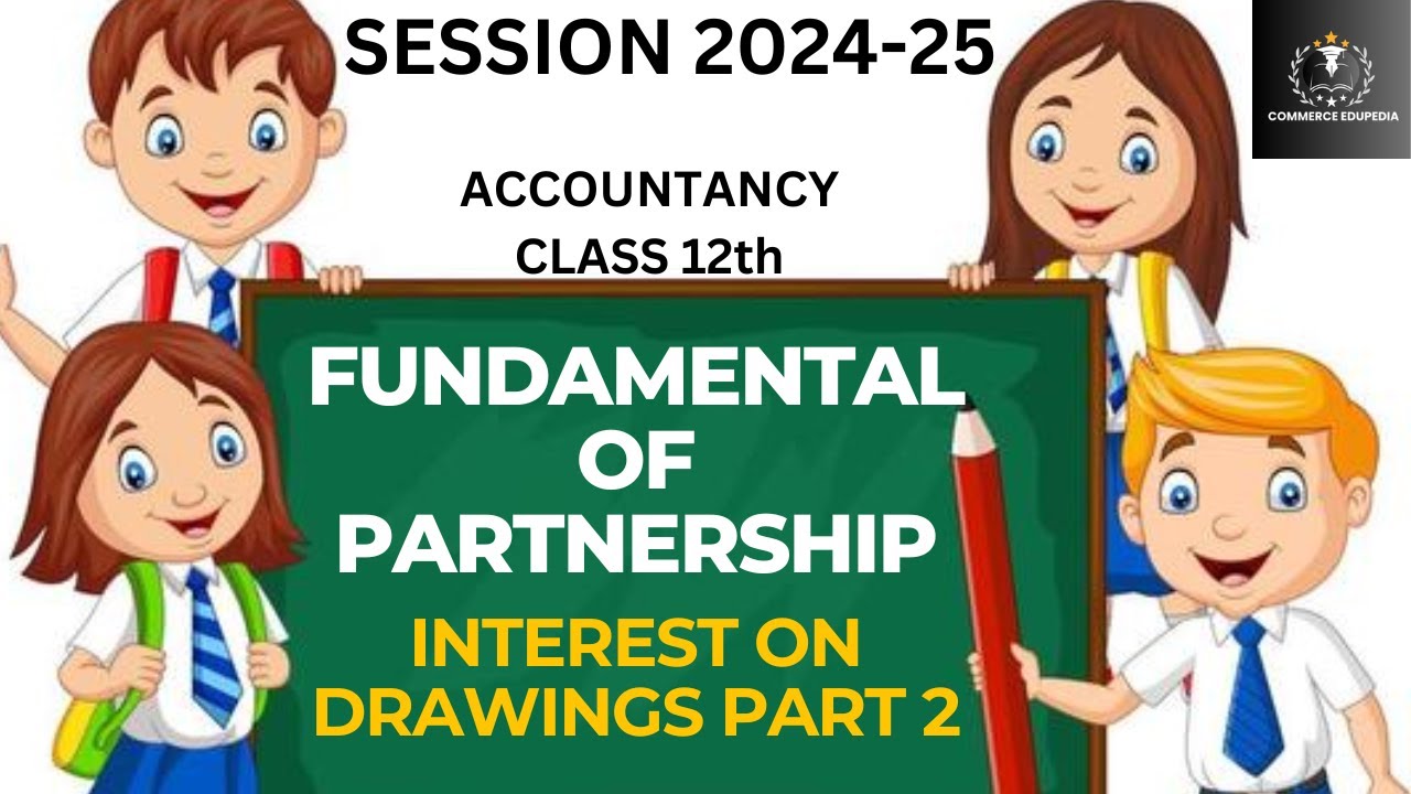 Calculation of Interest on Drawings Part 2 | Fundamental of partnership ...