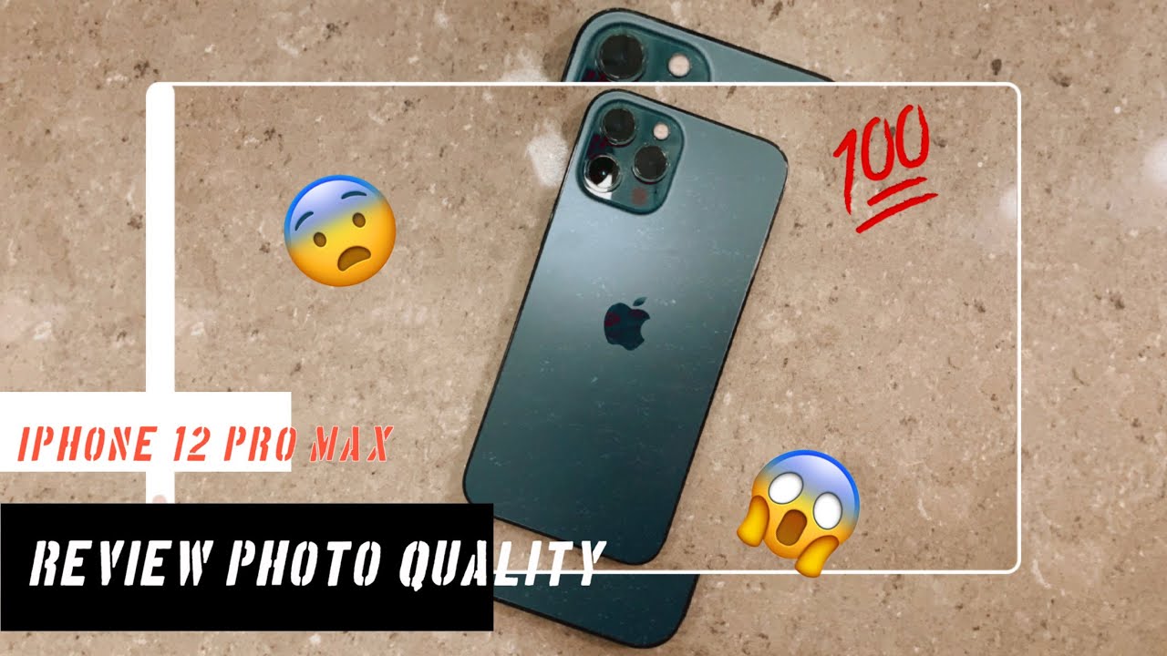 Apple iPhone 12 Pro Max - Photo Quality - YouTube