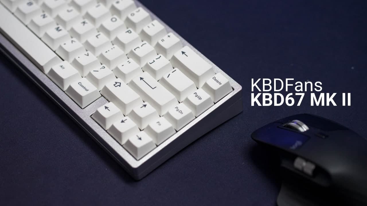 A pleasant surprise - KBDFans KBD67 MK II Ver 1 soundtest - YouTube