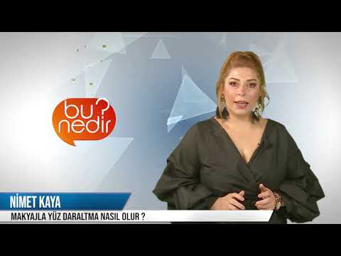 NİMET KAYA I MAKYAJLA YÜZ DARALTMA NASIL OLUR?