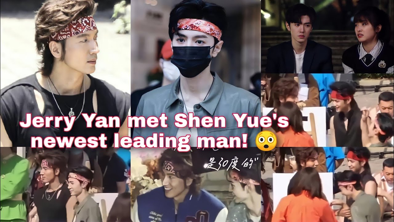 Jerry Yan met Shen Yue's newest leading man! - YouTube