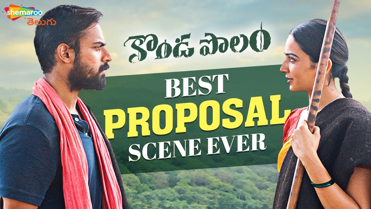 Best Proposal Scene Ever! | Kondapolam Movie Scenes | Vaishnav Tej ...