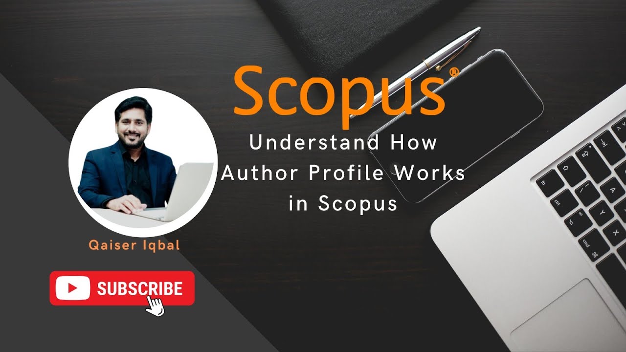 Understand how author profile works in Scopus - YouTube