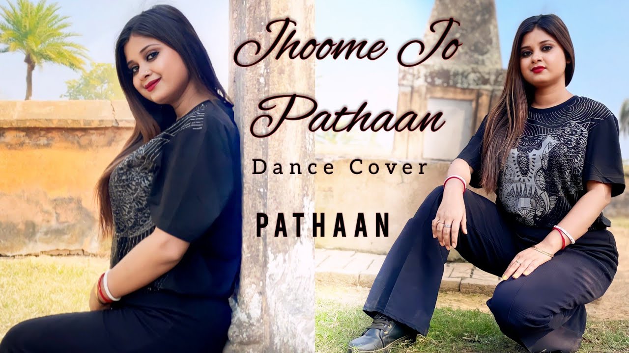 Jhoome Jo Pathaan| Dance Cover| Pathaan| Shah rukh khan, Dipika ...