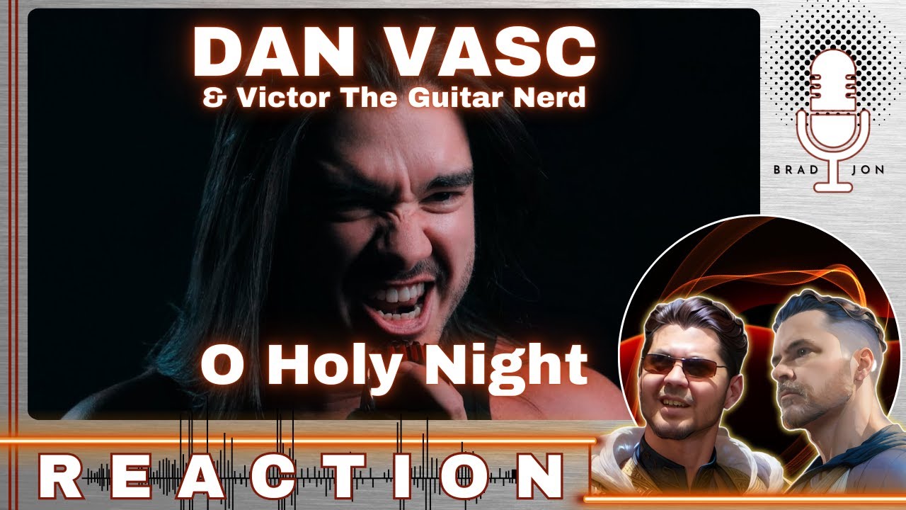 FIRST TIME HEARING | Dan Vasc w/ Victor The Guitar Nerd | O Holy Night ...
