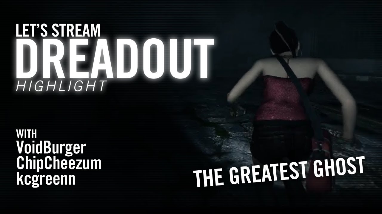 DreadOut Stream Highlight #4 - The Greatest Ghost [Spoiler Warning ...