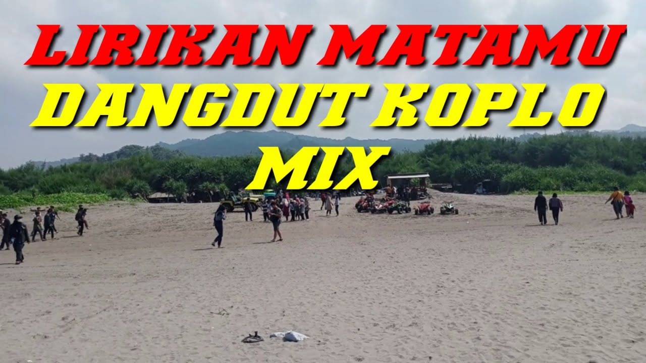 LIRIKAN MATAMU DANGDUT KOPLO MIX - YouTube
