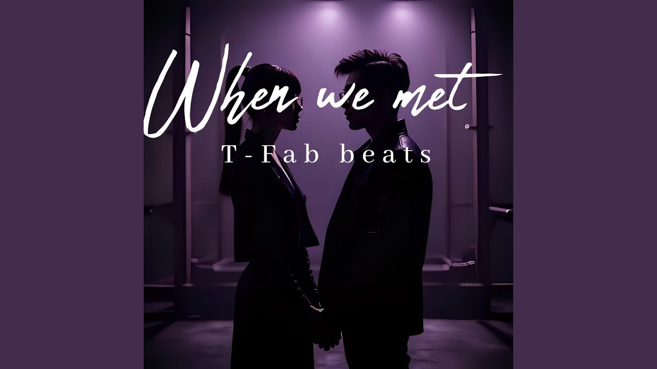 When we met - YouTube
