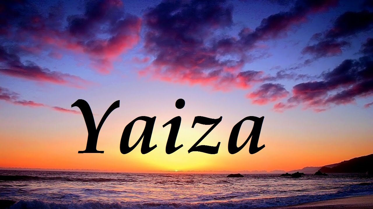 Yaiza, significado y origen del nombre - YouTube