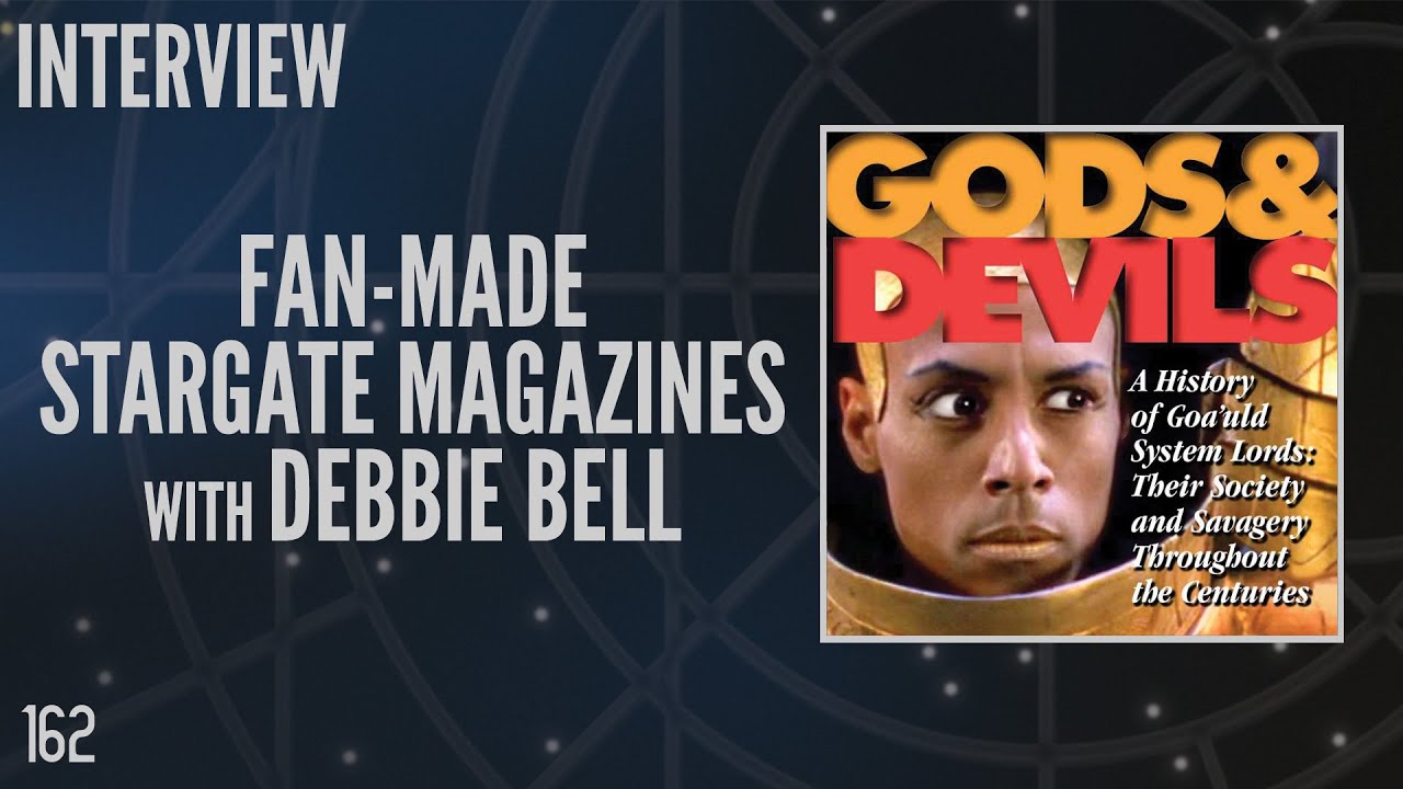 162: Fan-Made Stargate Magazines with Debbie Bell (Interview) - YouTube