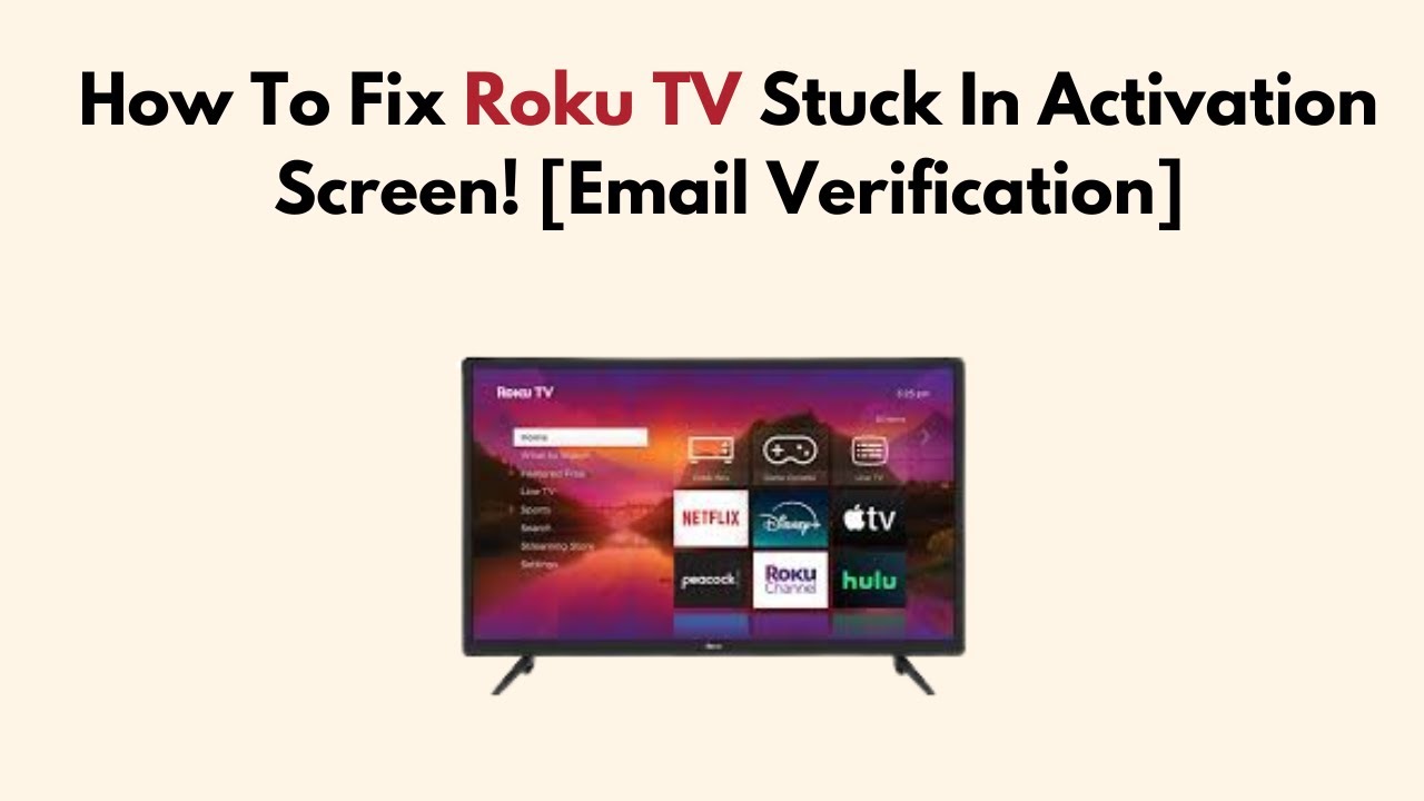 How To Fix Roku TV Stuck In Activation Screen! [Email Verification ...