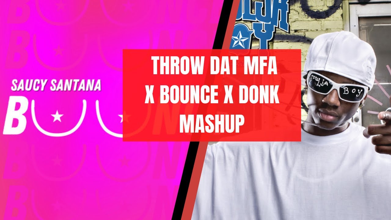Saucy Santana X Soulja Boy X FendiDa Rapper - Bounce Donk & Throw That ...