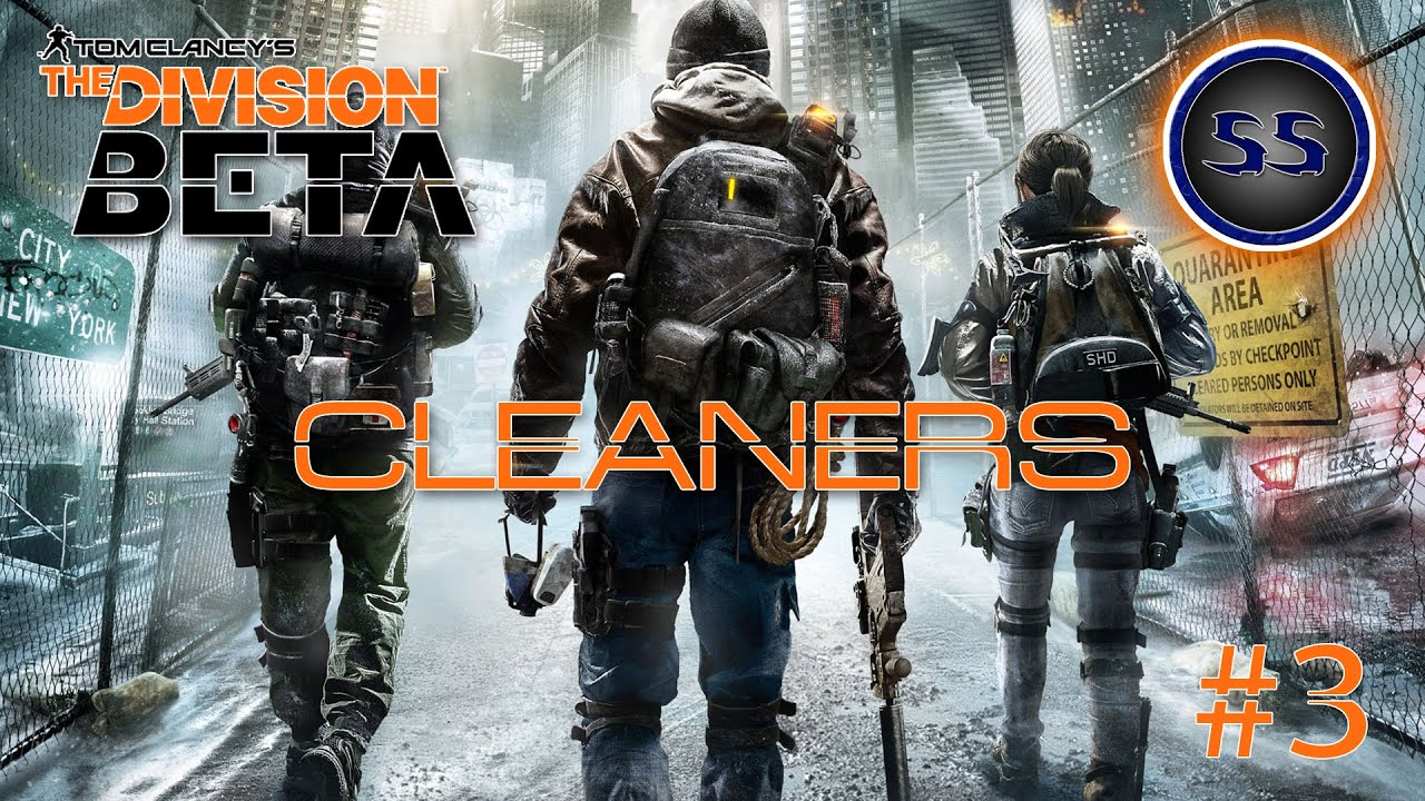 Tom Clancy's The Division Beta PC | #3 Cleaners - YouTube