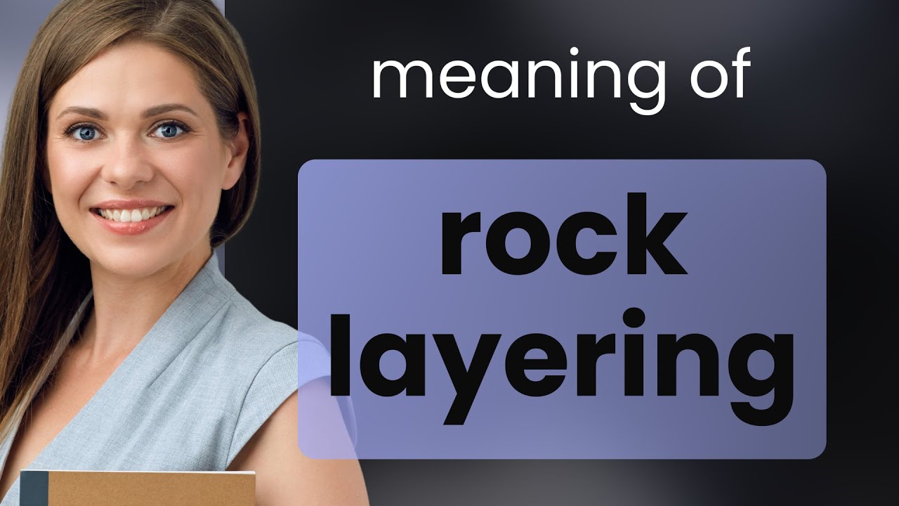 Understanding Rock Layering: A Guide to Geological Formations - YouTube