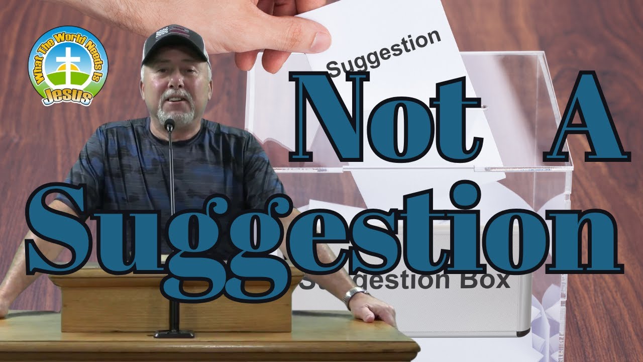Not A Suggestion | What The World Needs Is Jesus | Week #282 - YouTube