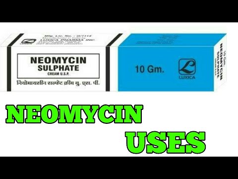 NEOMYCIN||WHAT IS NEOMYCIN|| NEOMYCIN CREAM||NEOMYCIN ANTIBIOTIC - YouTube