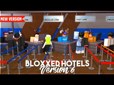 ROBLOX Bloxxed Hotels V6 Tour! - YouTube