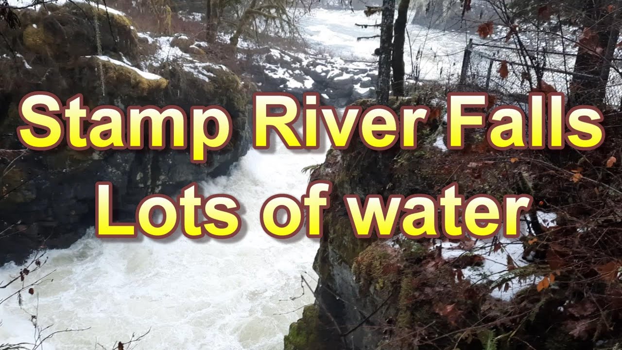 Stamp River Falls, winter rain storm - YouTube