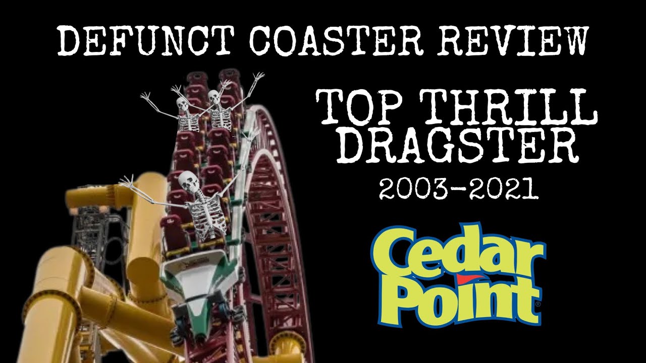 Top Thrill Dragster at Cedar Point Ride Review- Defunct Coaster Review ...
