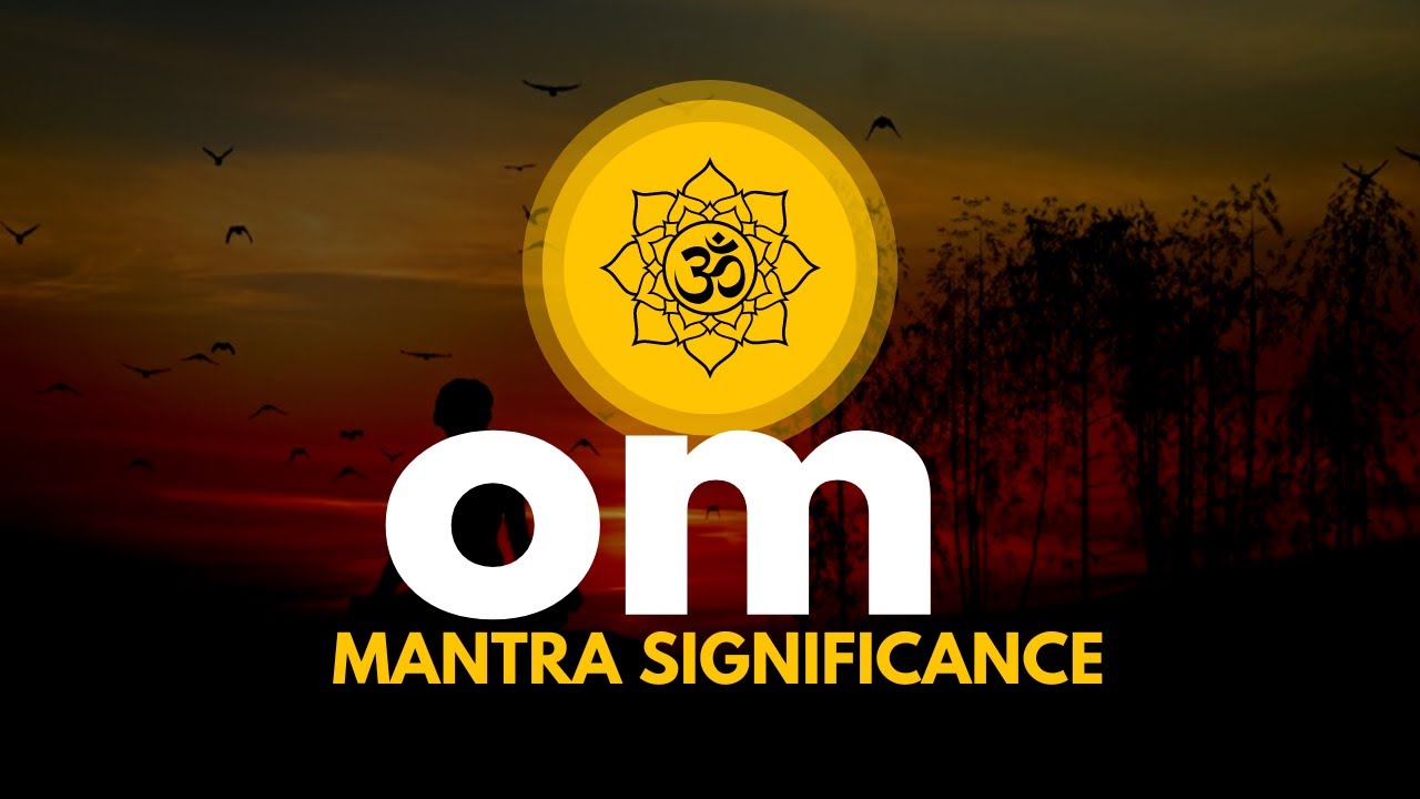 OM Mantra / Sign /Meaning/Significance - YouTube