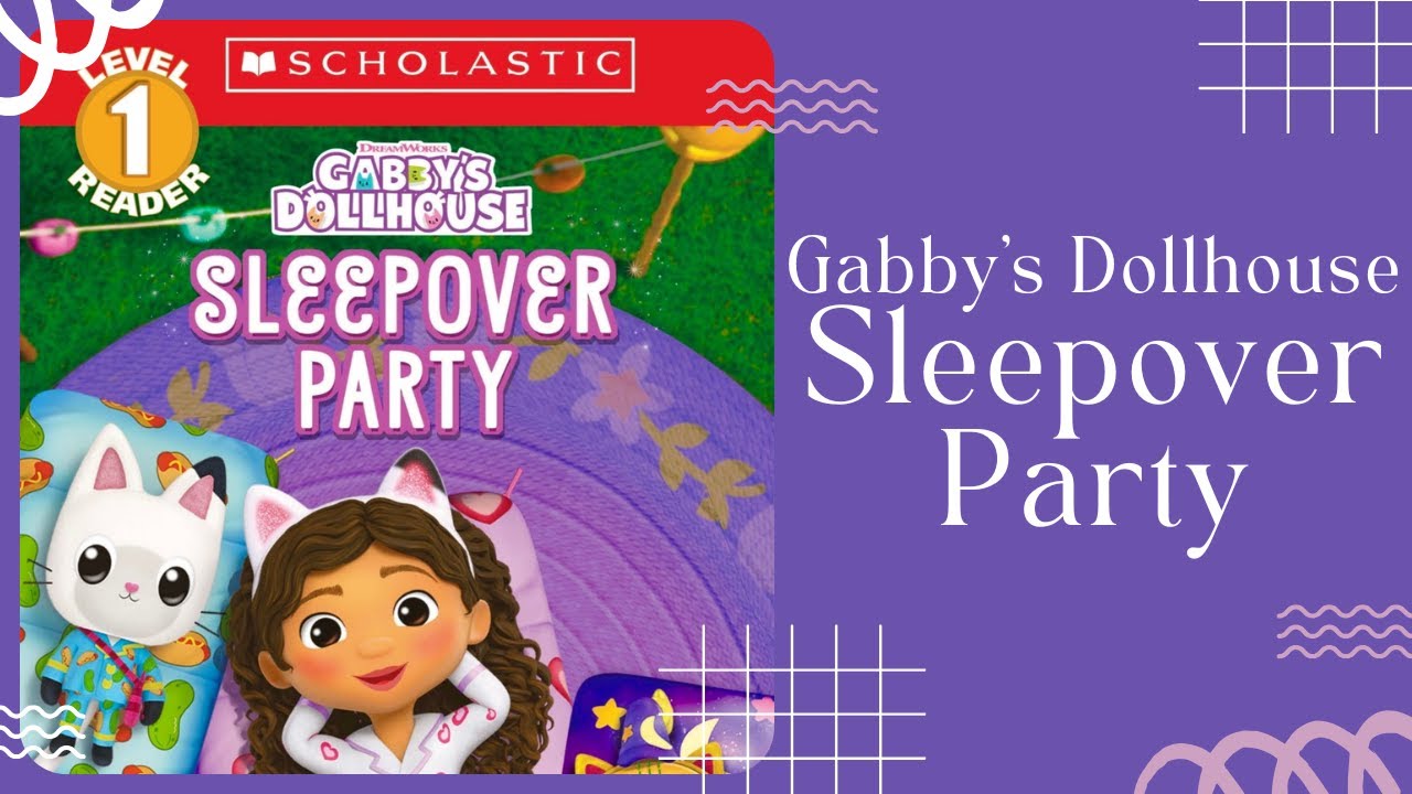 😴 Gabby’s Dollhouse Sleepover Party 😴 Stories for Kids Read Aloud ...